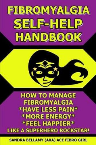 Sandra Bellamy Fibromyalgia Self-Help Handbook (Paperback) (UK IMPORT ...