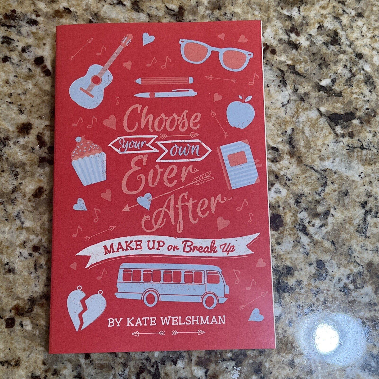 Make up or Break Up : Choose Your Own Ever After by Kate Welshman (2016 ...
