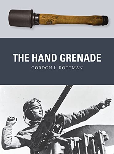 The Hand Grenade: 38 (Weapon) by Rottman, Gordon L. Paperback ...
