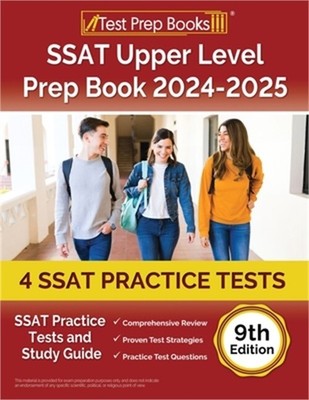 SSAT Upper Level Prep Book 2024-2025: 4 SSAT Practice Tests and Study ...