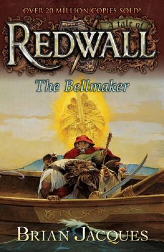The Bellmaker: A Tale from Redwall - Paperback By Jacques, Brian ...