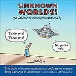 Unknown Worlds! : A Collection of Paranormal Cartoons by Revilo (2008 ...