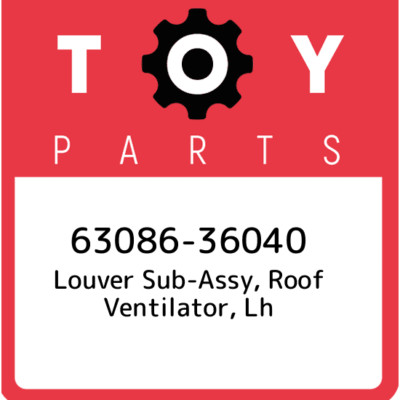 63086-36040 Toyota Louver sub-assy, roof ventilator, lh 6308636040, New ...