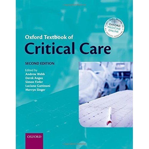Oxford Textbook of Critical Care by Mervyn Singer, Andrew Webb, Simon ...