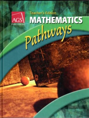 Mathematics: Pathways Teacher's Edition, AGS Secondary 9780785436058| eBay