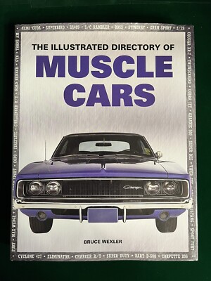 Car Book The Illustrated Directory of Muscle Cars by Bruce Wexler | eBay