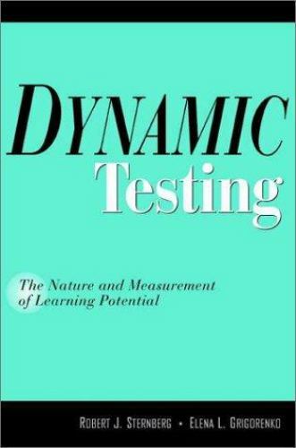 Dynamic Testing: The Nature and Measurement of Learning Potential ...