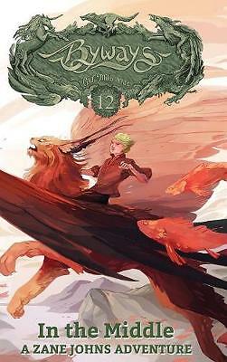 In the Middle: A Zane Johns Adventure by C J Milbrandt (Hardcover, 2017 ...