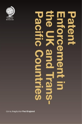 Paul England Patent Enforcement in the UK and Trans-Pacific C ...