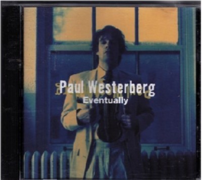 PAUL WESTERBERG - EVENTUALLY CD 93624617624| eBay