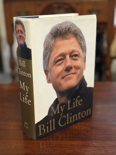 PRESIDENT BILL CLINTON SIGNED 1ST MY LIFE BOOK ARKANSAS NEW YORK | eBay