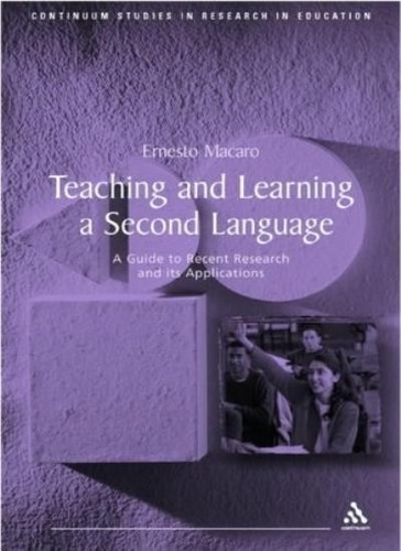 Teaching and Learning Second Languages: A Guide to Recent Research and ...