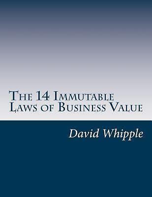 14 Immutable Laws of Business Value by David Whipple (2009, Trade Paperback) for sale online | eBay