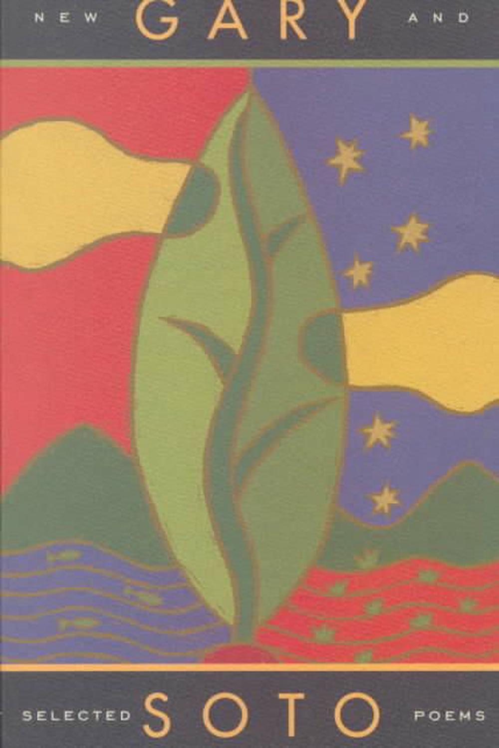 Gary Soto: New and Selected Poems by Gary Soto (English) Paperback Book ...