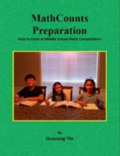 MathCounts Preparation : How to Excel at Middle School Competitions by ...