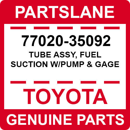 77020-35092 Toyota OEM Genuine TUBE ASSY, FUEL SUCTION W/PUMP & GAGE | eBay