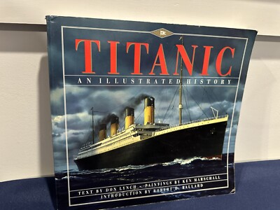 Titanic: An Illustrated History by Don Lynch | eBay