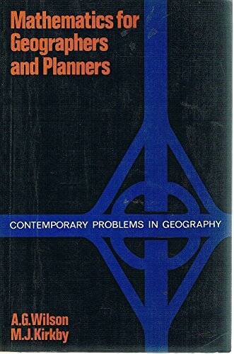 Mathematics for Geographers and Planners (Contemporary problems in geo ...