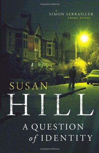 A Question of Identity: Simon Serrailler Book 7-Susan Hill | eBay UK