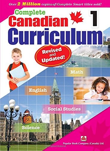 COMPLETE CANADIAN CURRICULUM GR.1(REV) By Popular Book Editorial ...