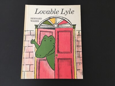 Lovable Lyle, Bernard Waber, 1969 hardback, ( Weekly Reader for ...