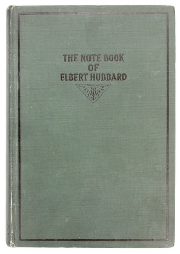 Vintage 1927 The Note Book Of Elbert Hubbard Arts & Crafts Book The ...