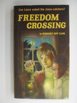Freedom Crossing, Margaret Clark, Scholastic Paperback, 1st Print, 1980 ...