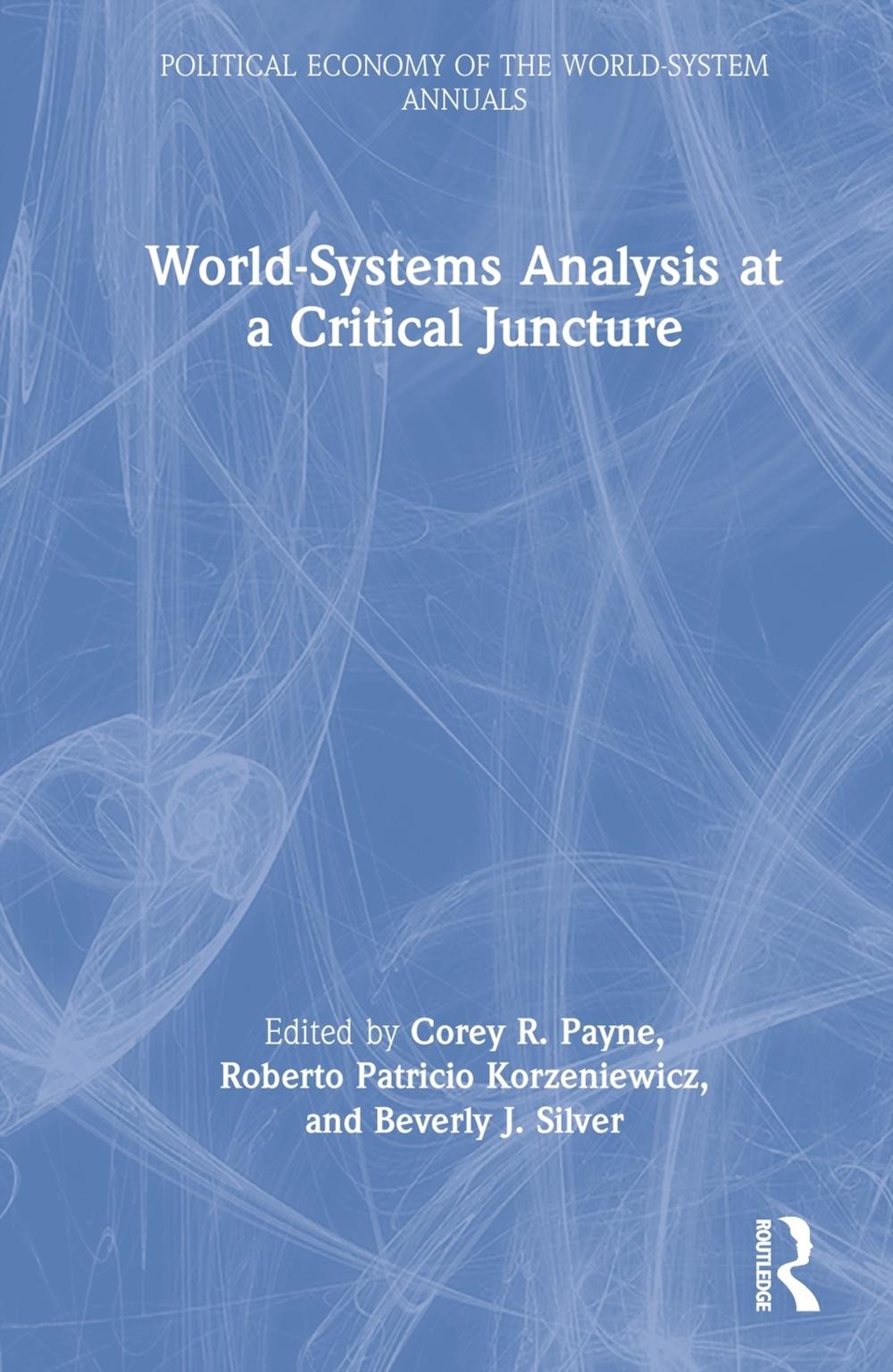 World-Systems Analysis at a Critical Juncture by Corey Payne Hardcover Book 9781032350615| eBay