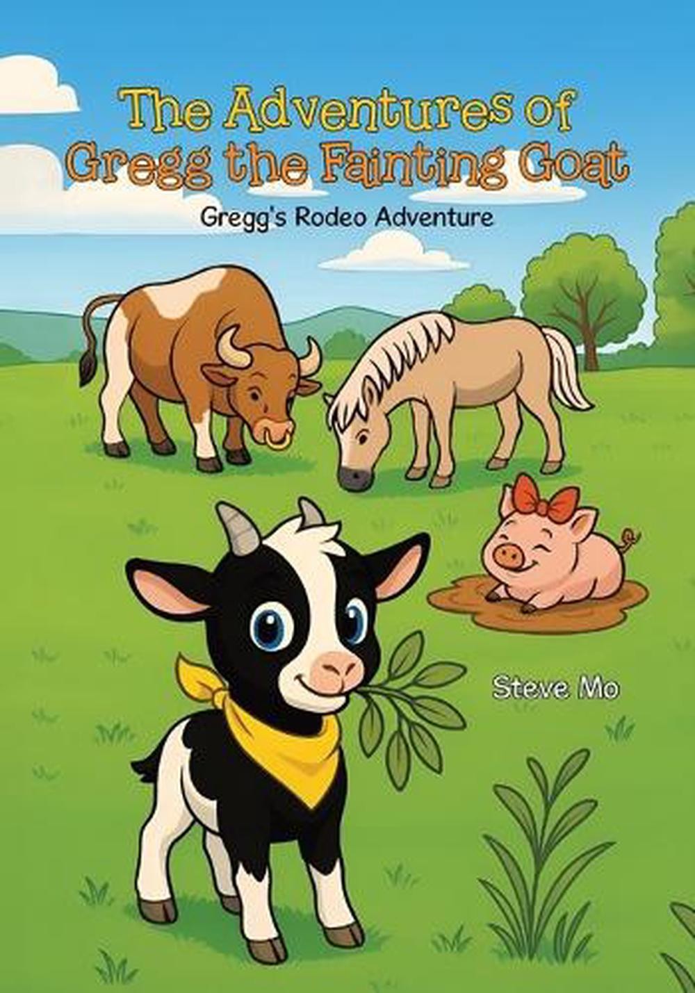 Adventures of Gregg the Fainting Goat : Gregg's Rodeo Adventure by ...