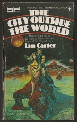 LIN CARTER The City Outside the World. Berkley 1977. 1st ed. Martian ...