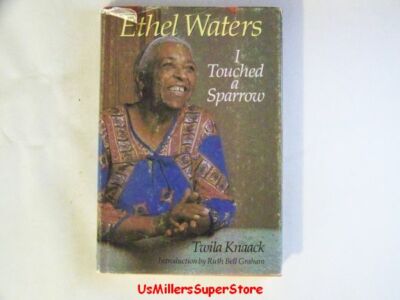 Ethel Waters, I Touched a Sparrow by Twila Knaack (1978, Book ...