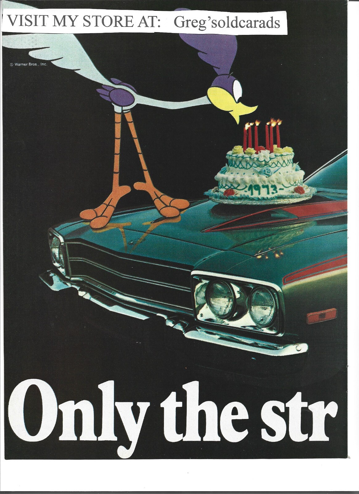 1973 Plymouth Road Runner vintage print ad: "Only the strong survive ...