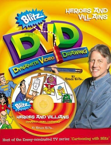 Bruce Blitz's Dynamic Video Drawing Ser.: Heroes and Villains by Bruce ...