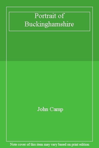 Portrait of Buckinghamshire By John Camp | eBay