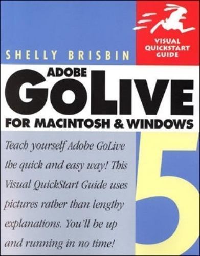 Visual QuickStart Guides: Adobe GoLive 5 for Macintosh and Windows by ...