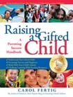 Raising a Gifted Child: A Parenting Success Handbook by Carol Fertig ...