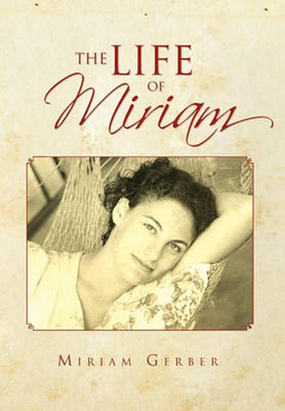 The Life of Miriam by Miriam Gerber (English) Hardcover Book ...