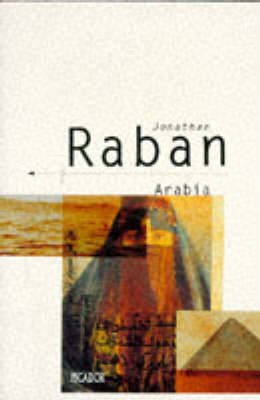 Arabia Through the Looking Glass by Jonathan Raban (Paperback, 1995 ...
