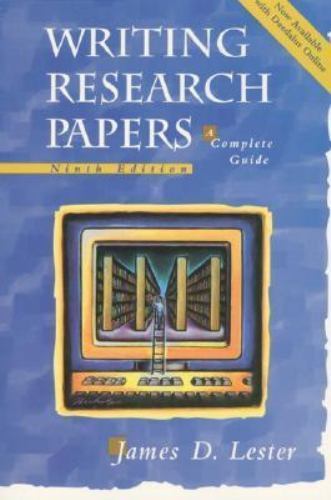 Writing Research Papers : A Complete Guide by James D. Lester Jr. (1998 ...