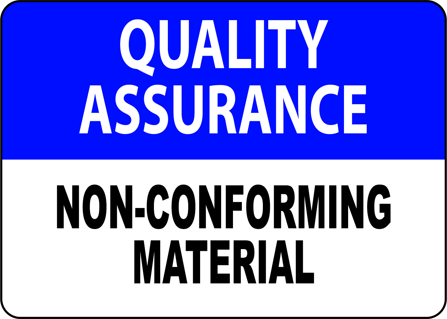 QUALITY ASSURANCE NON-CONFORMING MATERIAL| Laminated Vinyl Decal ...