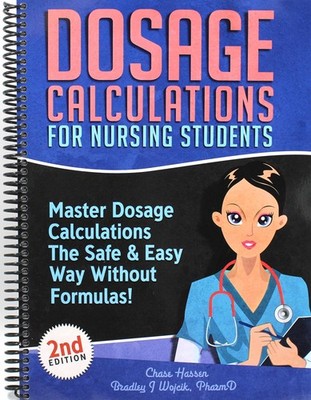 Dosage Calculations for Nursing Students: Master Dosage Calculations ...