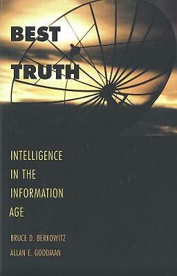 Best Truth by Bruce D. Berkowitz, Allan E. Goodman (Paperback, 2002 ...