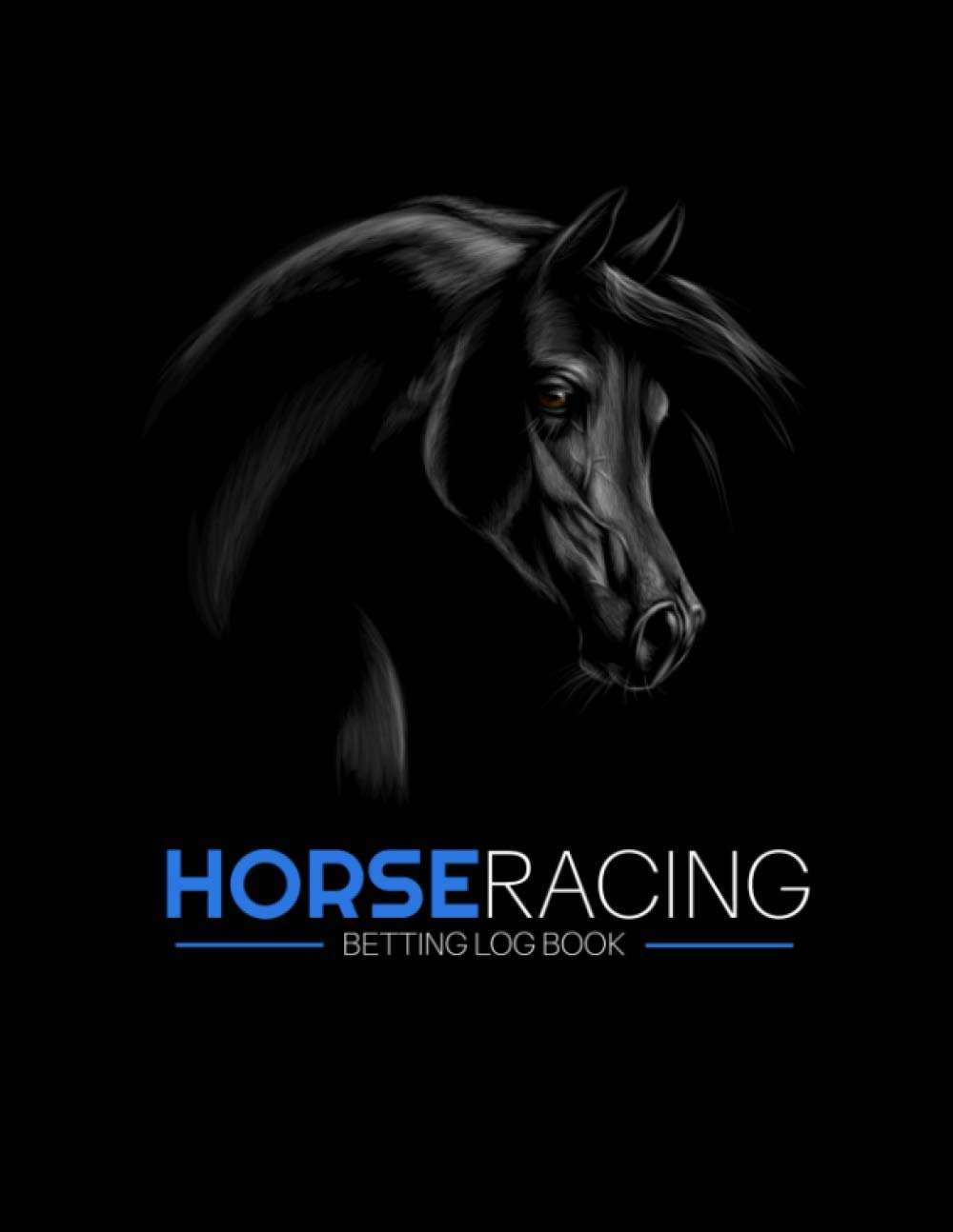 Horse Racing Betting Log Book: Perfect Gift for Horse Racing Lovers ...