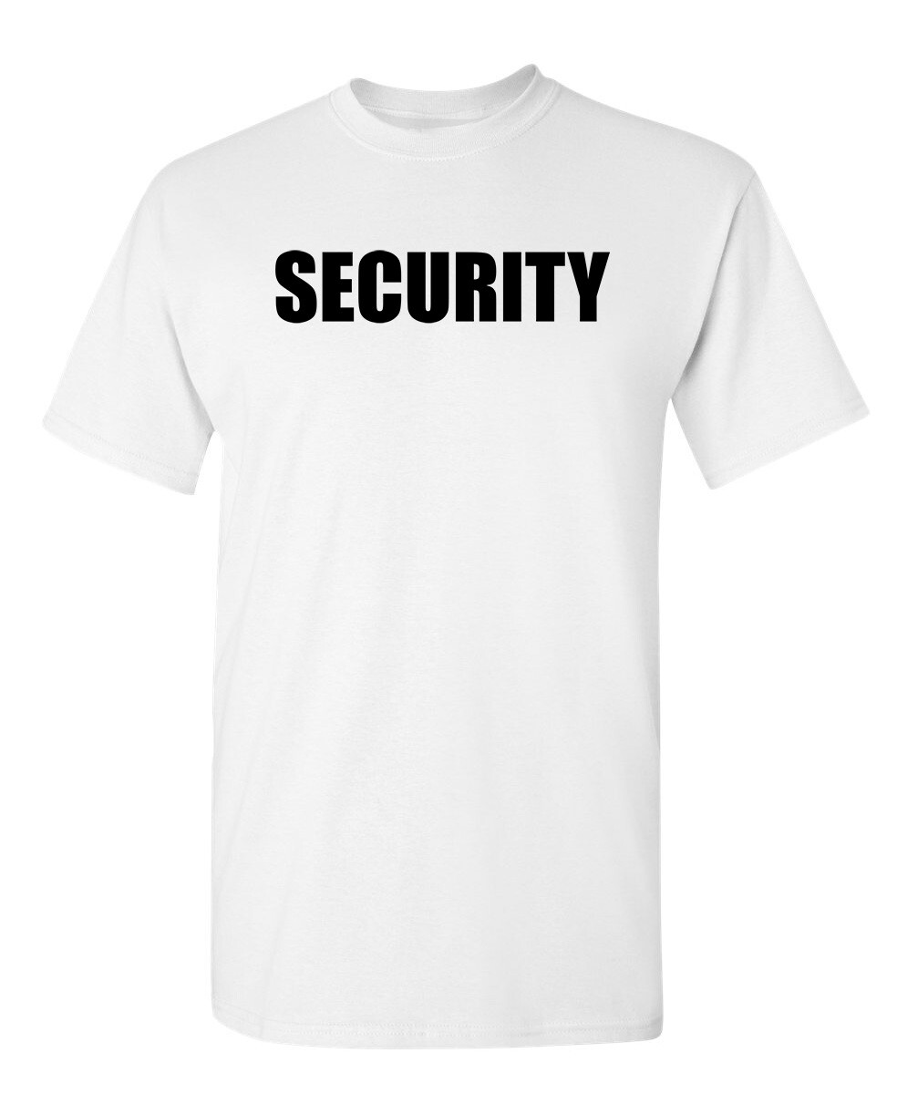 Security Sarcastic Humor Graphic Novelty Funny T Shirt | eBay