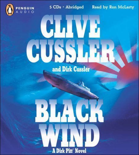Dirk Pitt Ser.: Black Wind by Dirk Cussler and Clive Cussler (2004 ...