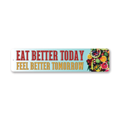 Eat Better Feel Better Sign Motivational Diet Quote Wall Decor Metal ...