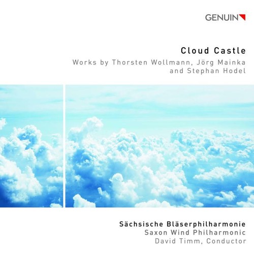 Sachsische Blaserphilharmonie Cloud Castle [SACHSISCHE BLASERPHILHARMONIE; David 4260036257649 ...