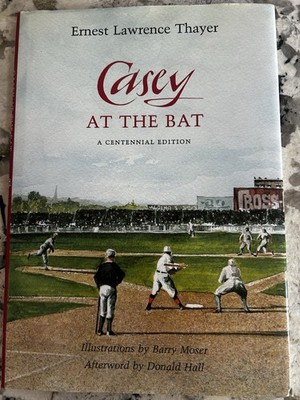 Casey At The Bat By Ernest Lawrence Thayer Centennial Edition | eBay