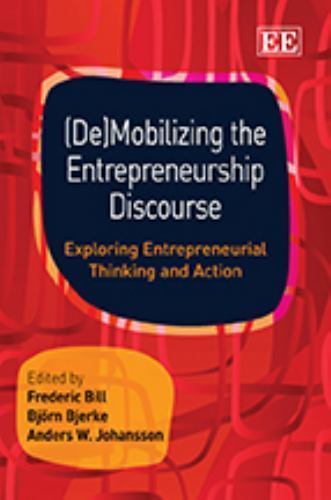 (De)Mobilizing the Entrepreneurial Discourse : Exploring ...