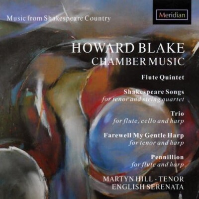 English Serenata Martyn Hill - Howard Blake: Chamber Music CD VGC LOOK ...